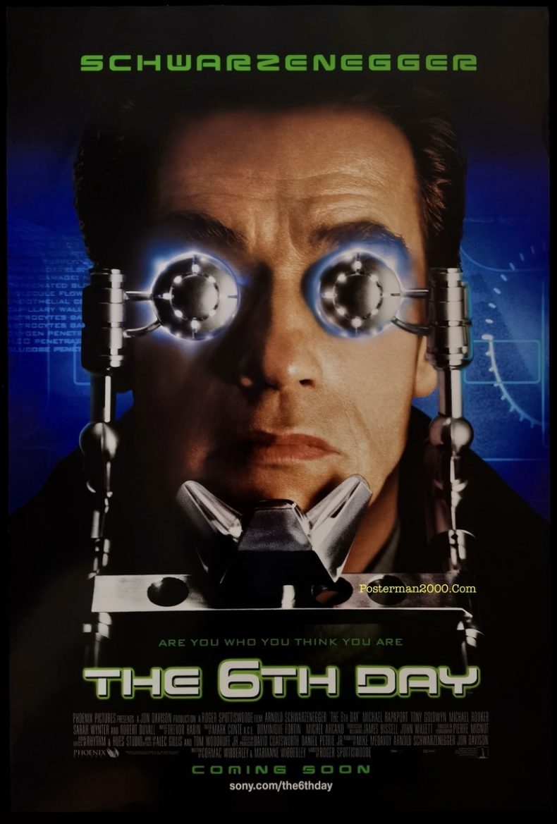 6th Day,The เดอะ ซิกซ์ เดย์.. วันล่าคนเหล็กอหังการ – Posterman 2000